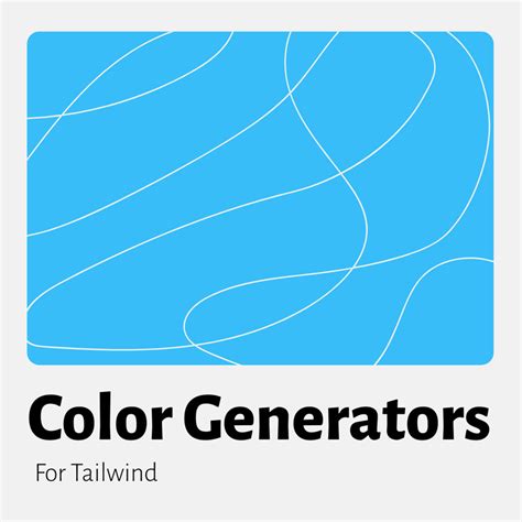 Effortless Design Choices Exploring Tailwind Color Generators