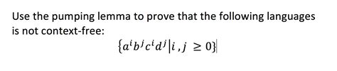 solved use the pumping lemma to prove that the following
