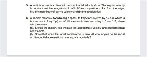 solved 5 a particle moves in a plane with constant radial