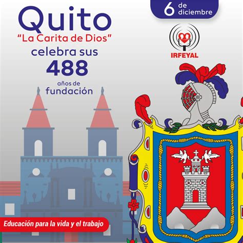 Quito Cumple A Os De Historia Y Sacrificio Que Merece Ser Honrado