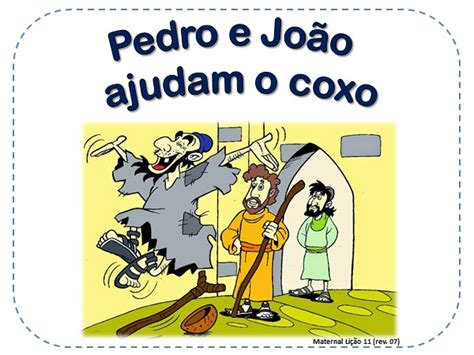 Pequeninos de Jesus Lição 11 Pedro e João ajudam o coxo
