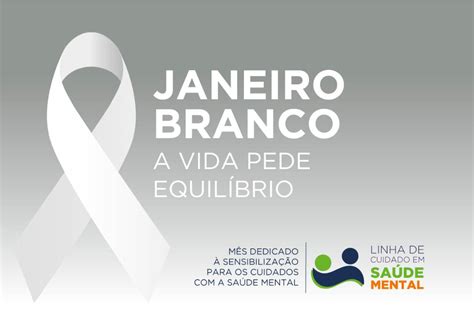 Janeiro Branco Paran Refor A A Import Ncia Dos Cuidados A Sa De