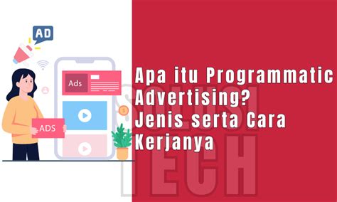 Apa Itu Programmatic Advertising Jenis Serta Cara Kerjanya