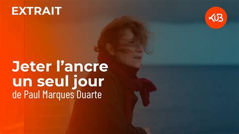 Jeter L Ancre Un Seul Jour Paul Marques Duarte YouTube