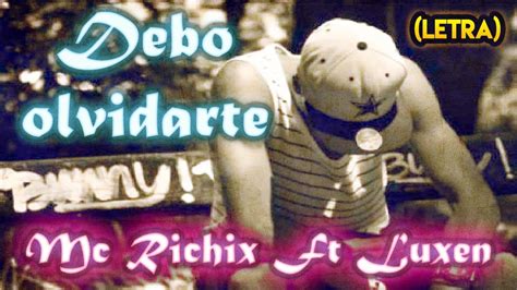 Debo Olvidarte Rap Romantico 2014 Mc Richix Ft Luxen LETRA