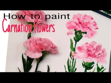 How To Paint Carnation In Watercolour Carnation Flowers Tutorial For
