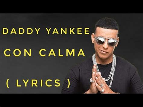 Daddy Yankee Con Calma Ft Snow Lyrics Video Youtube