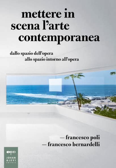 Mettere In Scena L Arte Contemporanea ArtsLife