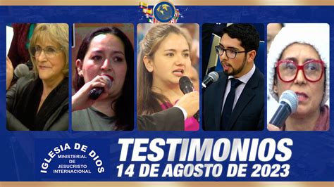 Testimonios 14 De Agosto De 2023 Iglesia De Dios Ministerial De