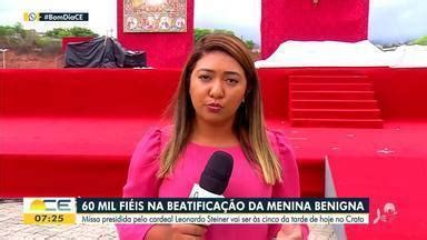 Bom Dia Ceará Beatificação de Menina Benigna é nesta segunda feira