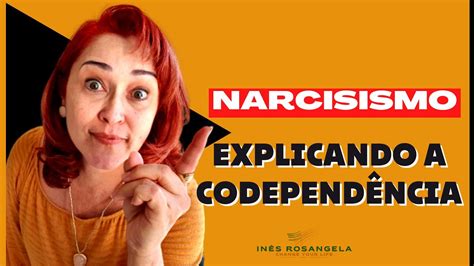 Narcisismo Explicando a codependência YouTube