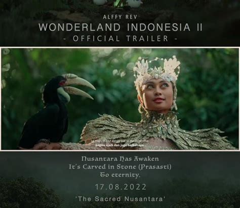 Wonderland Indonesia 2 The Sacred Nusantara Persembahan Luar Biasa