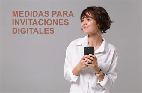 Medidas Para Invitaciones Digitales