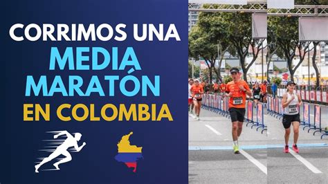Corrimos una Media Maratón en Bucaramanga Colombia Episodio 356