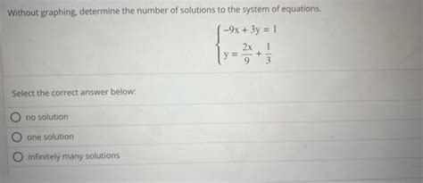 solved without graphing determine the number of solutions
