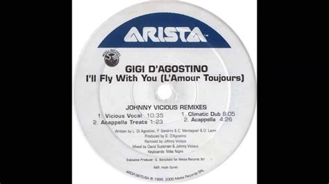 Gigi D Agostino I Ll Fly With You L Amour Toujours Vicious Vocal