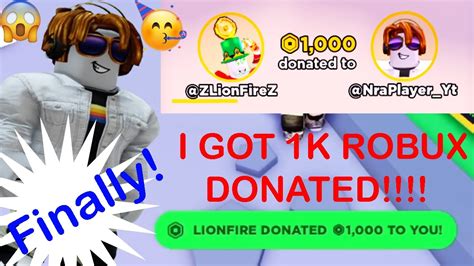 I GOT 1K ROBUX DONATED Pls Donate YouTube