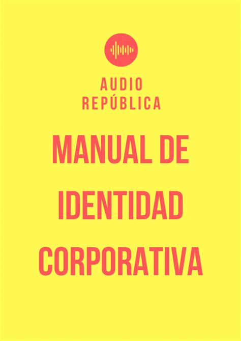 Manual De Identidad Corporativa Ejemplos Formatos Word Excel