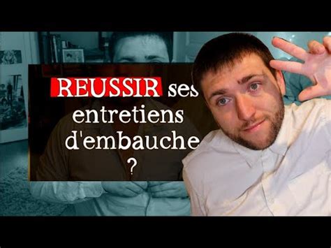 11 CONSEILS Pour REUSSIR Tous Vos ENTRETIENS D EMBAUCHE YouTube