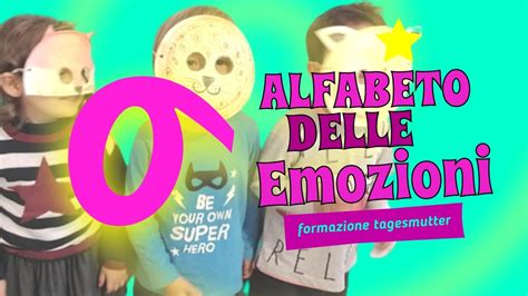 L Alfabeto Delle Emozioni O Con Annalisa Formazione Tagesmutter
