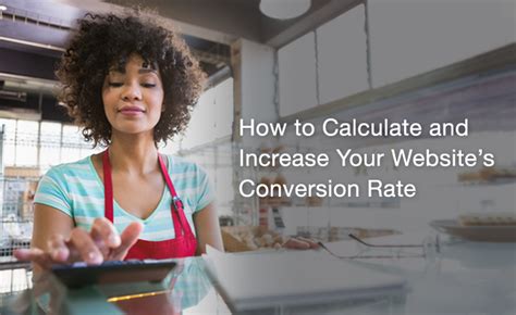 How To Calculate And Increase Your Site S Conversion Rate