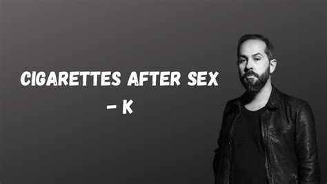 Cigarettes After Sex K Lirik Musik Kristen Come Right Back I Ve