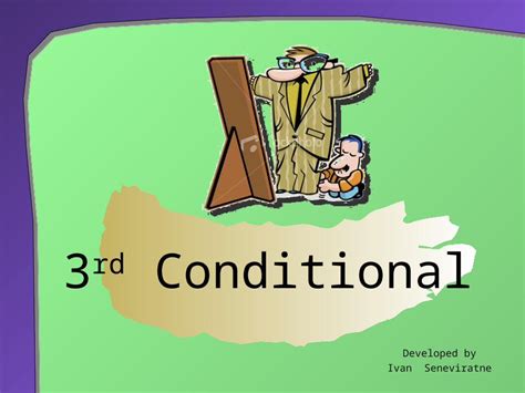 Ppt Rd Conditional Developed By Ivan Seneviratne Conditional