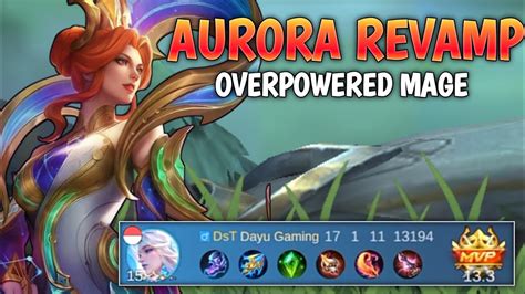 Gameplay Aurora Revamp Aurora Best Build Tersakit Aurora Mobile