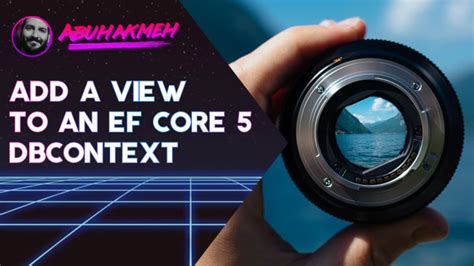 how to add a view to an entity framework core dbcontext khalid abuhakmeh