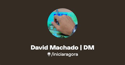 David Machado Dm Instagram Linktree