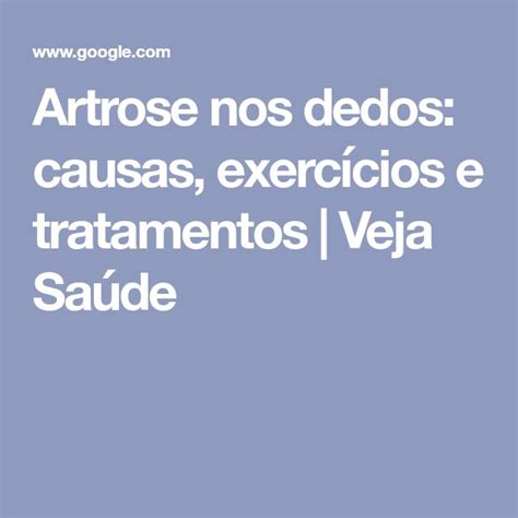 Artrose nos dedos causas exercícios e tratamentos Exercícios