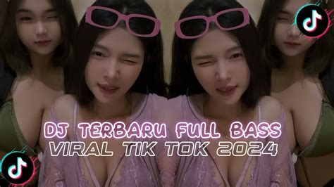 Dj Viral Terbaru Full Bass Jedag Jedug Mengkane Fyp Tik Tok