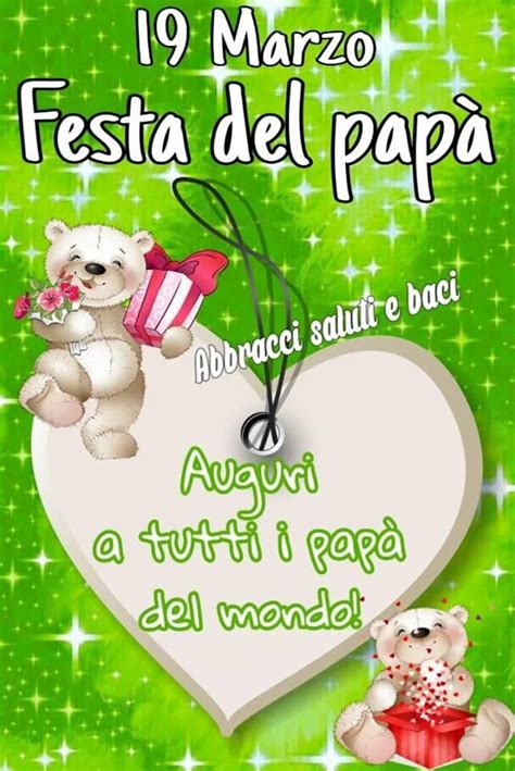 19 marzo Festa del papà Auguri a tutti i papà del mondo Festa del