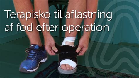 Terapisko Til Aflastning Af Fod Efter Operation YouTube