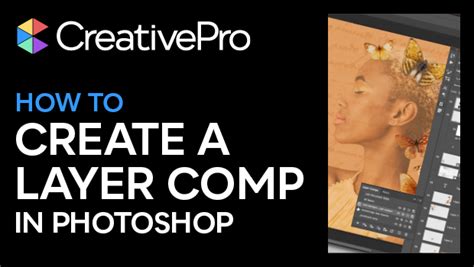 how to make layer comps in photoshop creativepro network