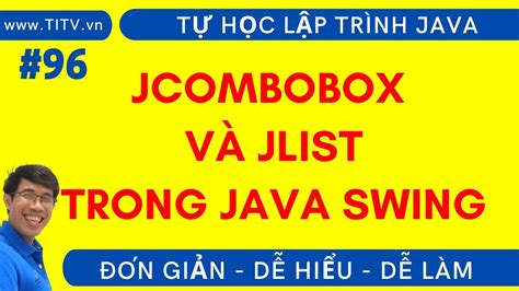 Java 96 Cách sử dụng JCombobox và JList trong Java Swing YouTube