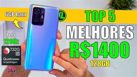 TOP 5 CELULARES BOM E BARATO Até 1400 Reais Custo Beneficio YouTube