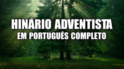 Hinário Adventista Em Portugues Completo YouTube
