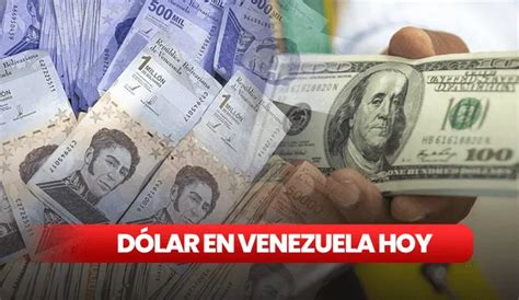 DolarToday Monitor Dólar dólar paralelo y tipo de cambio para HOY