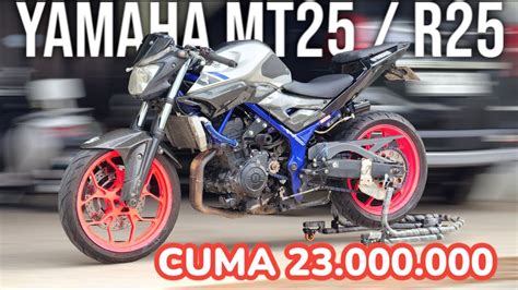 YAMAHA MT25 R25 Versi Naked Harga 23jt Saja YouTube
