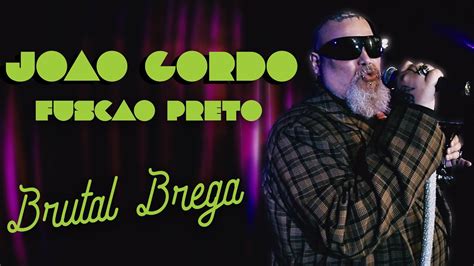 João Gordo inaugura projeto Brutal Brega versão de Fuscão Preto