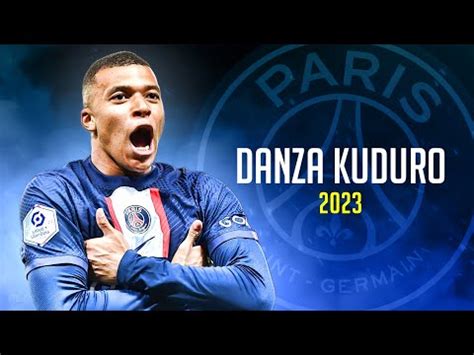 Kylian Mbappé DANZA KUDORO Skills Goals 2023 HD YouTube
