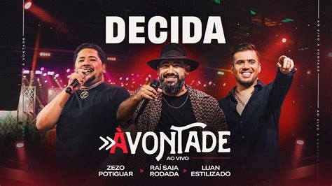 Decida Raí Saia Rodada Feat Zezo Potiguar Luan Estilizado Músicas
