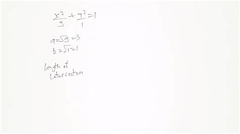 sketch the ellipse using the latera recta see exerci… solvedlib