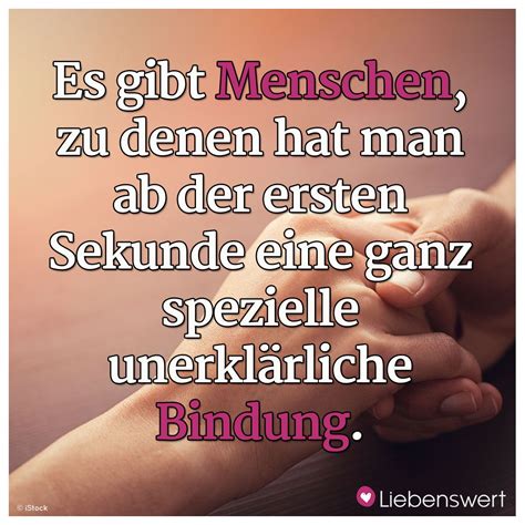 Es Gibt Menschen Zu Denen Hat Man Ab Der Ersten Sekunde Eine Ganz