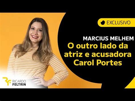 O Outro Lado Da Atriz Carol Portes Que Acusa Melhem Calabresa