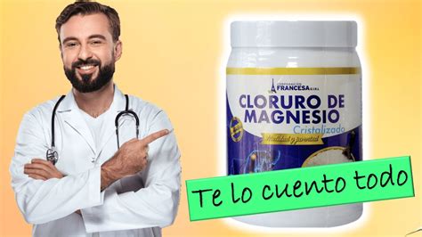 CLORURO DE MAGNESIO PARA QUE SIRVE YouTube