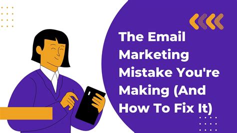 The Email Marketing Mistake You Re Making And How To Fix It Unleash