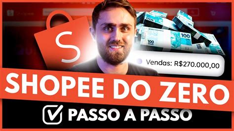 Como Começar a Vender na Shopee em 2024 PASSO A PASSO VALIDADO YouTube