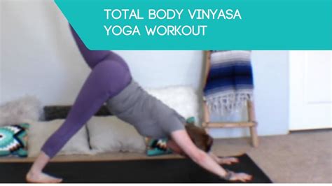 Total Body Vinyasa Yoga Flow Workout YouTube